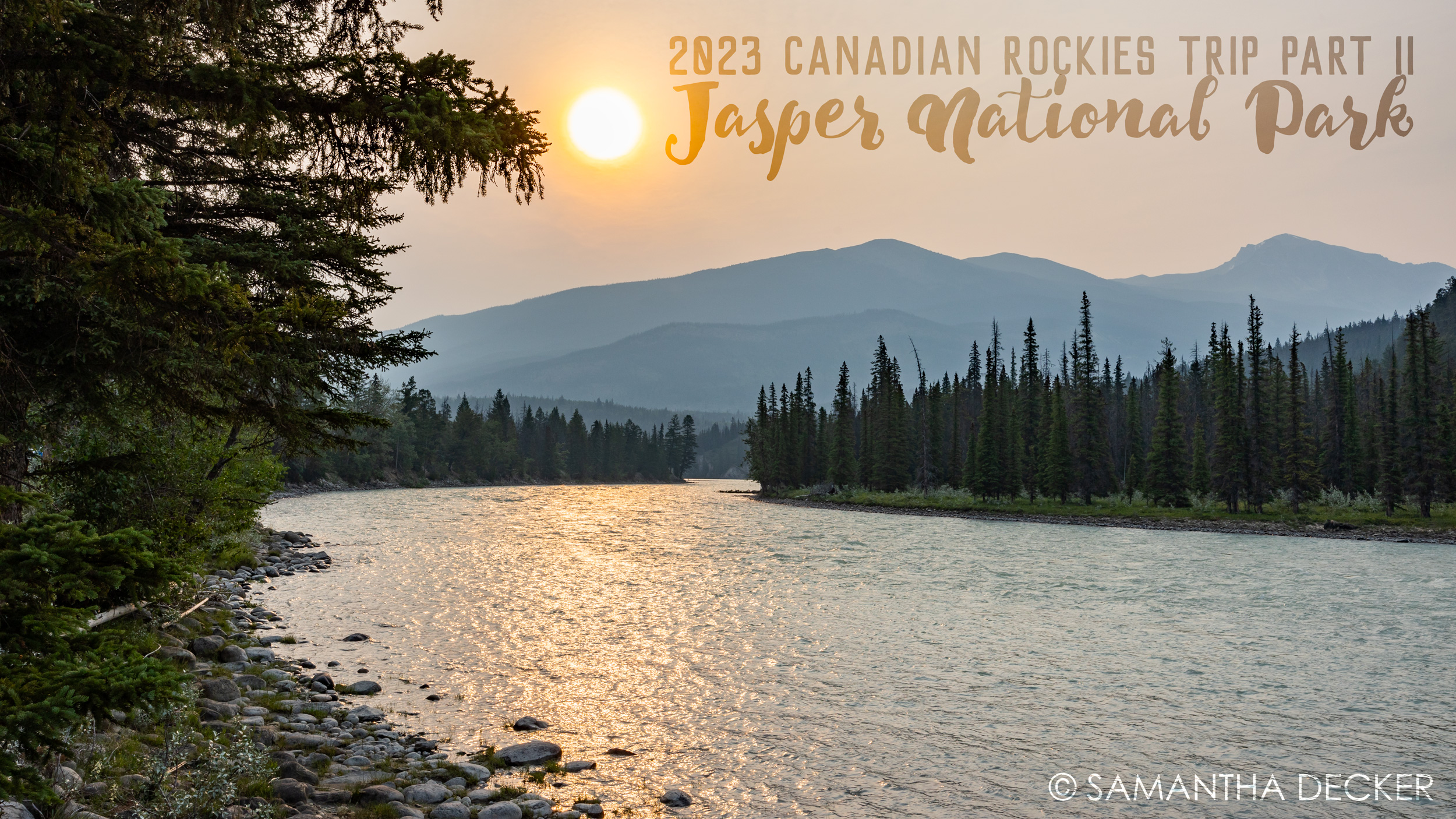 2023 Canadian Rockies Trip Part II: Jasper National Park - Photography ...